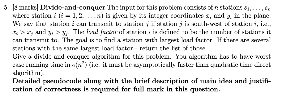 Solved 5. [8 marks] Divide-and-conquer The input for this | Chegg.com