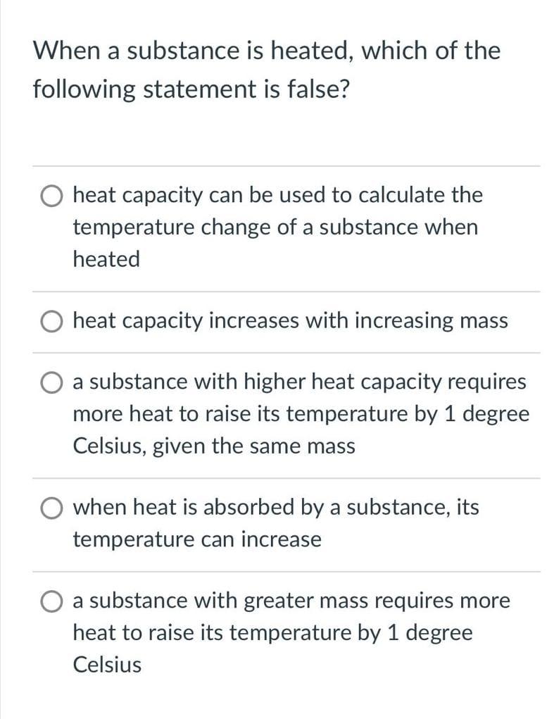 Solved When a substance is heated, which of the following | Chegg.com
