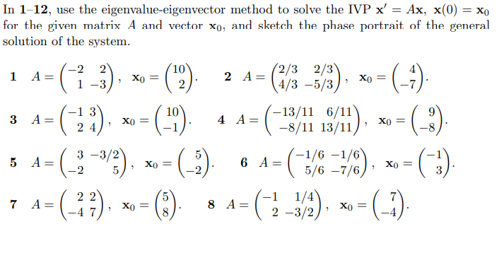 Solved = = In 1-12, use the eigenvalue-eigenvector method to | Chegg.com