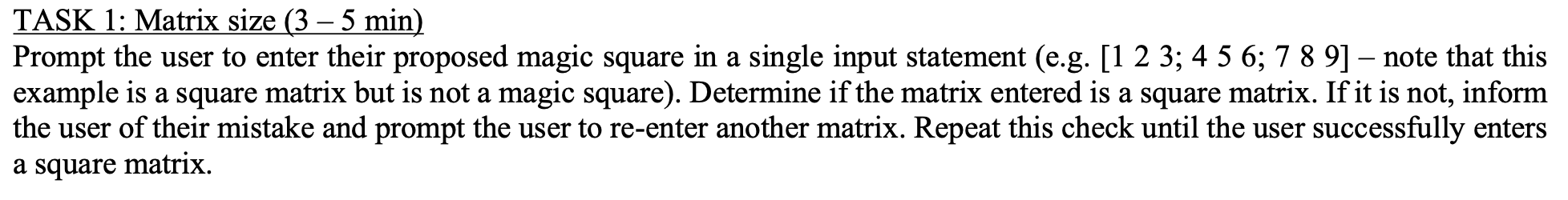 Solved TASK 1: Matrix size (3 - 5 min) Prompt the user to | Chegg.com