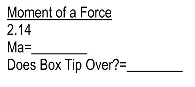 Solved Problems 2.14 A box weighing 25 pounds (assumed | Chegg.com