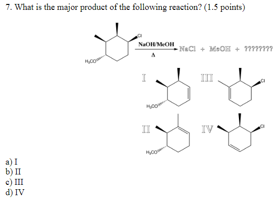 Solved 7. What is the major product of the following | Chegg.com