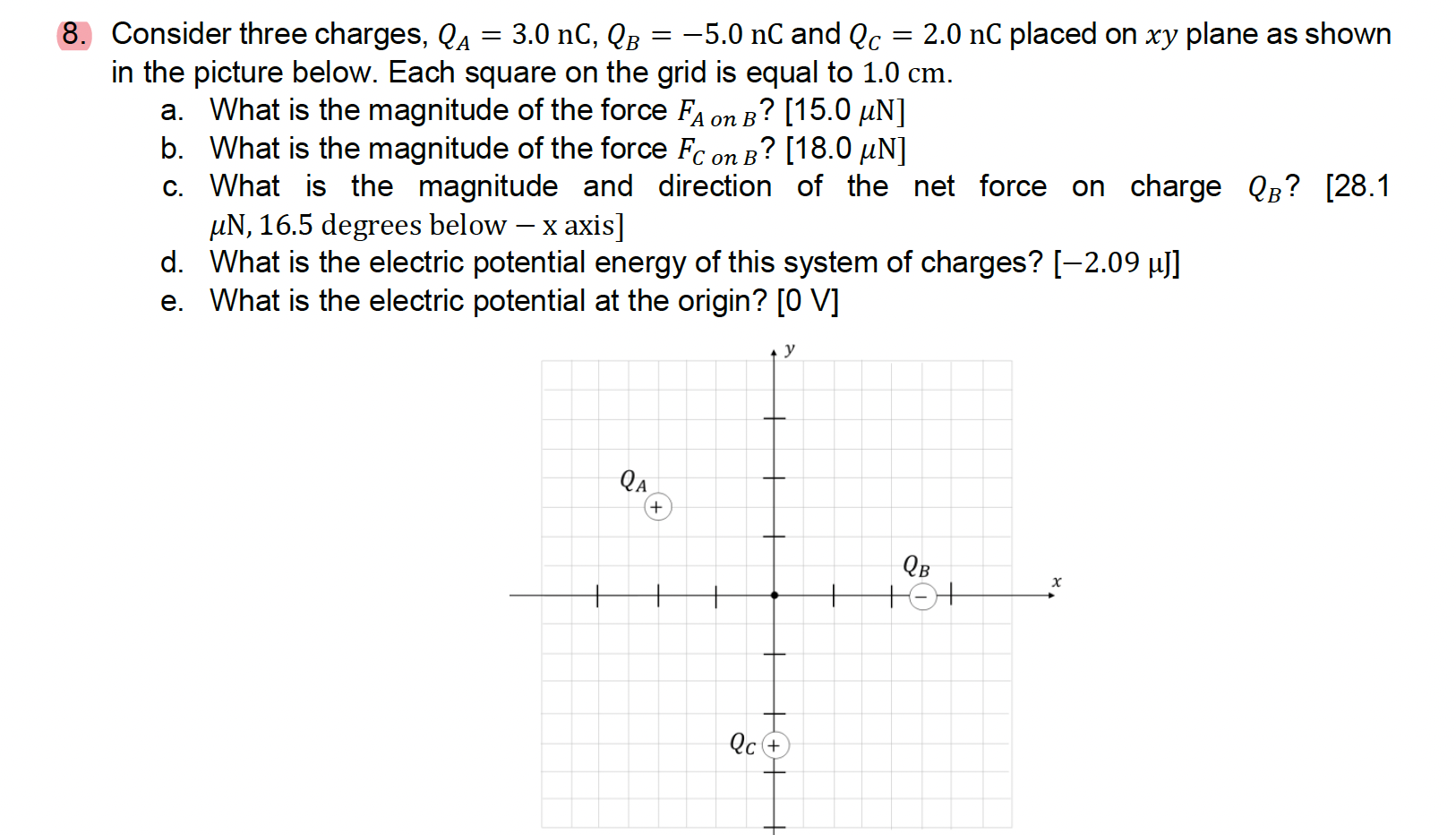 Solved Consider three charges, QA=3.0nC,QB=-5.0nC ﻿and | Chegg.com