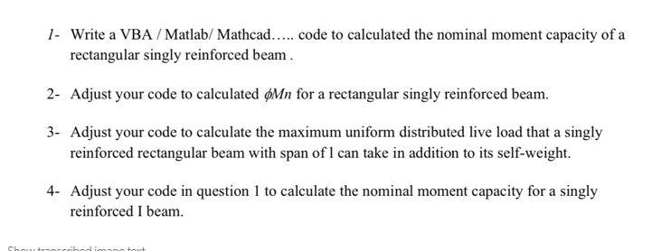 Solved 1. Write a VBA /Matlab/ Mathcad..... code to | Chegg.com Solved 1. Write a VBA /Matlab/ Mathcad..... code to | Chegg.com