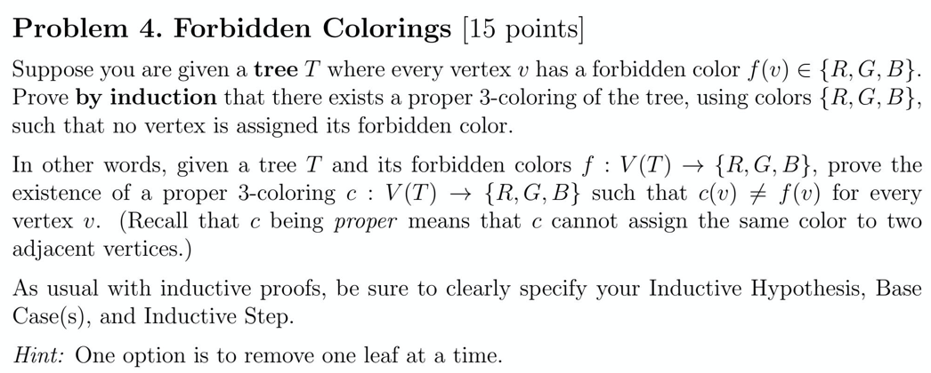 Solved Problem 4. Forbidden Colorings (15 points] Suppose | Chegg.com