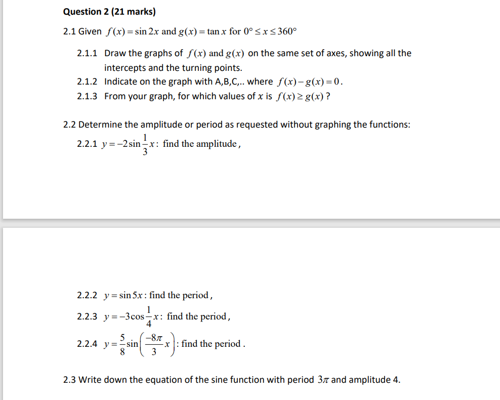 Solved 2.1 Given f(x)=sin2x and g(x)=tanx for 0∘≤x≤360∘ | Chegg.com