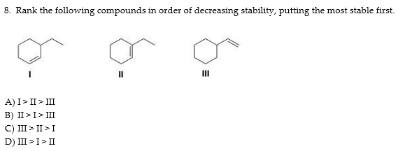 Solved 8. Rank the following compounds in order of | Chegg.com