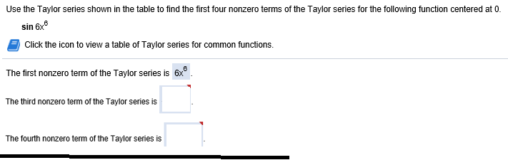 Solved Use the Taylor series shown in the table to find the | Chegg.com