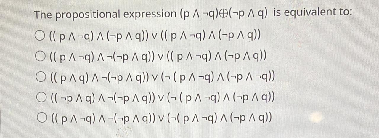 Solved \ The propositional expression (p ⋀ ¬q) ⊕ ⊕(¬p ⋀ q) | Chegg.com