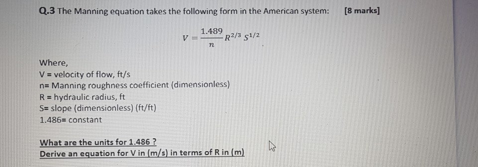 Solved Q.3 The Manning equation takes the following form in | Chegg.com