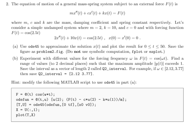 Solved 2. The equation of motion of a general mass-spring | Chegg.com