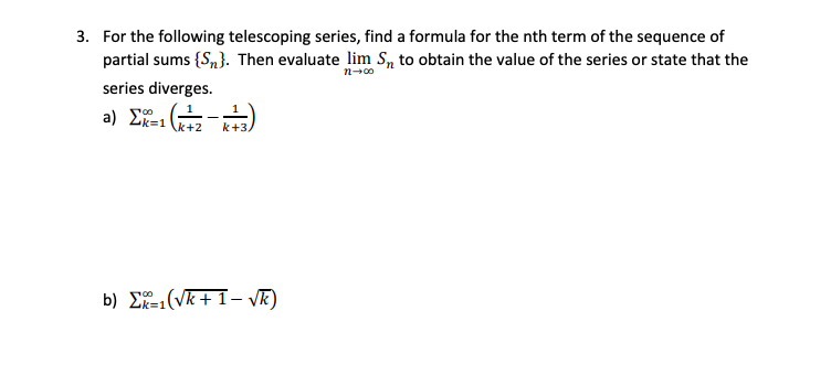 Solved 3. For the following telescoping series, find a | Chegg.com