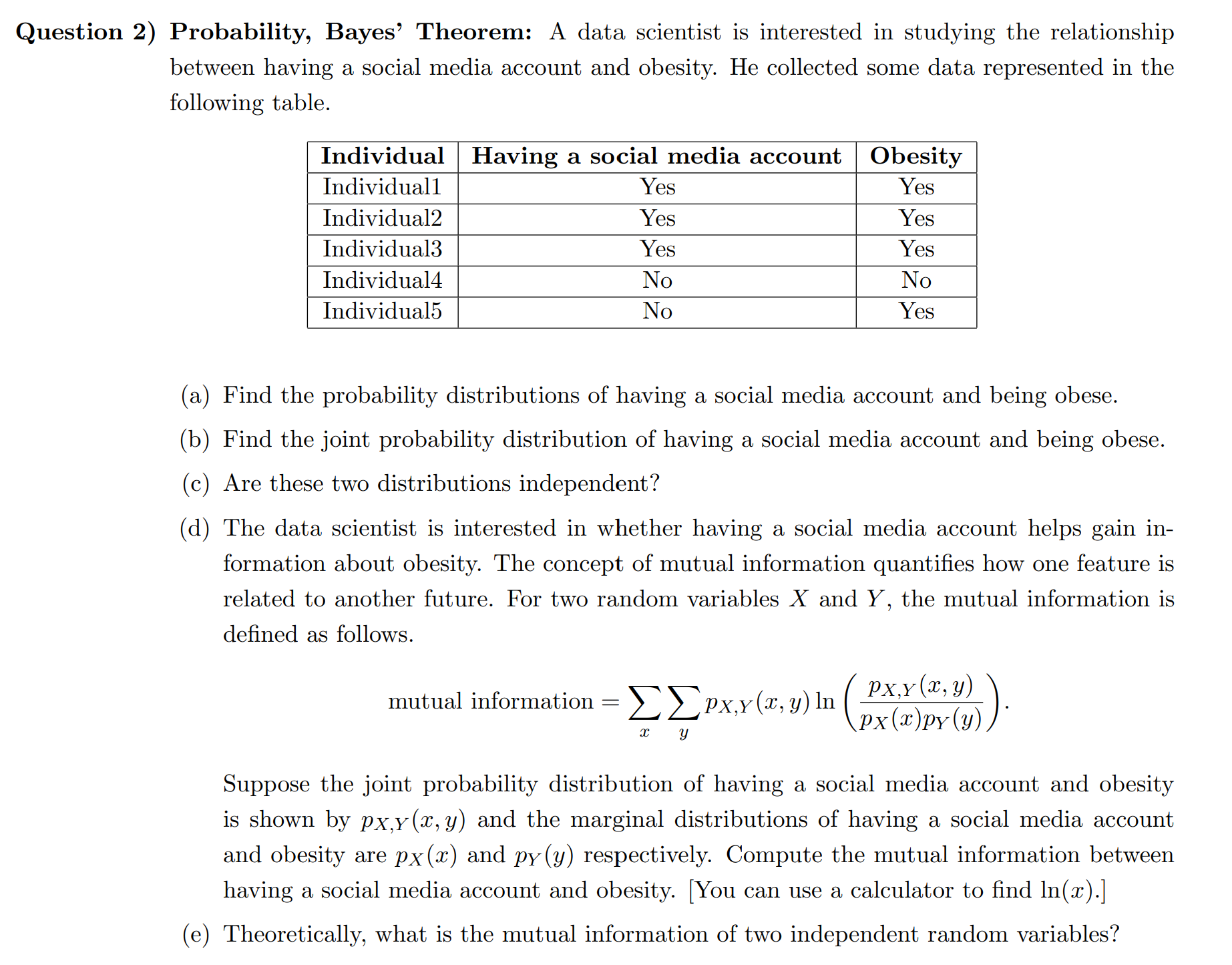 Solved 2) Probability, Bayes' Theorem: A data scientist is | Chegg.com