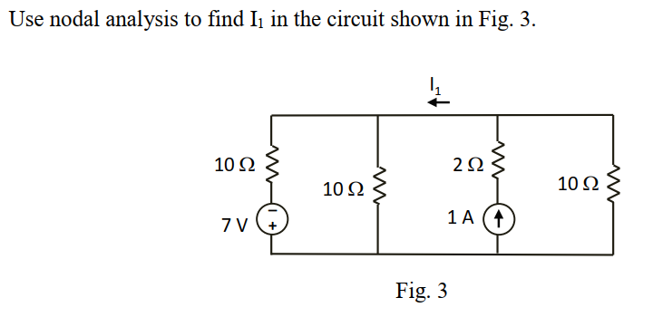 Solved Use nodal analysis to find I1 in the circuit shown in | Chegg.com