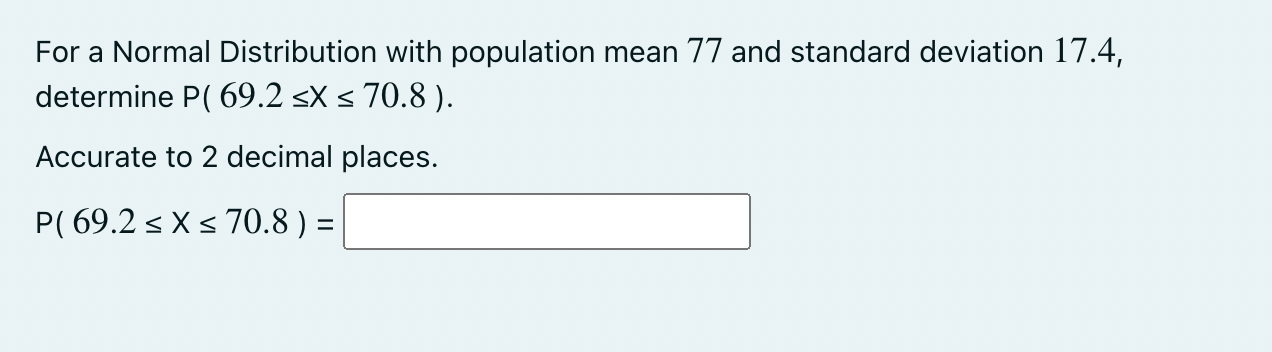 Solved For a Normal Distribution with population mean 77 and | Chegg.com