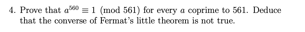 Solved 4. Prove that a560≡1(mod561) for every a coprime to | Chegg.com