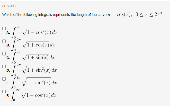 Solved (1 point) Which of the following integrals represents | Chegg.com