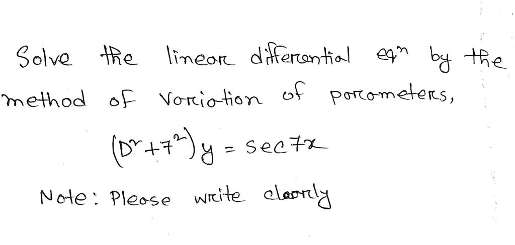 Solved Solve the the linear differential eqn by the method | Chegg.com