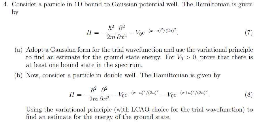 Solved 4. Consider a particle in 1D bound to Gaussian | Chegg.com