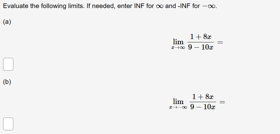 Solved Evaluate the following limits. ﻿If needed, enter INF | Chegg.com