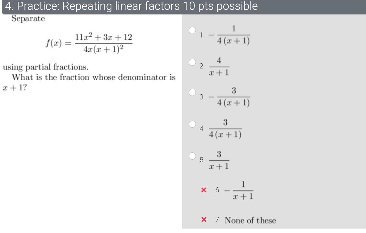 Solved 4. Practice: Repeating linear factors 10 pts possible | Chegg.com