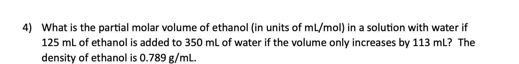 Solved What is the partial molar volume of ethanol (in units | Chegg.com