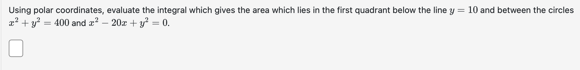 Solved Using polar coordinates, evaluate the integral which | Chegg.com