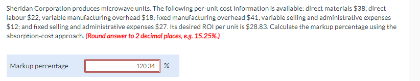 Solved Sheridan Corporation produces microwave units. The | Chegg.com