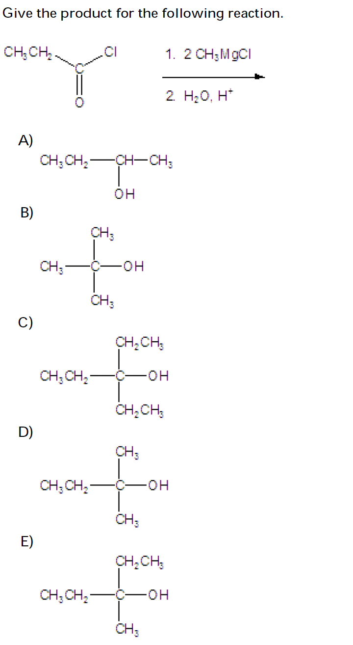 Solved Give the product for the following reaction. CH3CH2 | Chegg.com