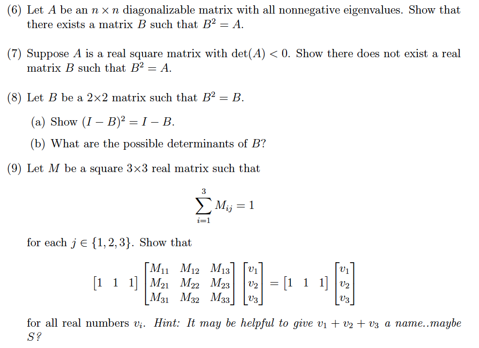Solved (6) Let A be an n x n diagonalizable matrix with all | Chegg.com