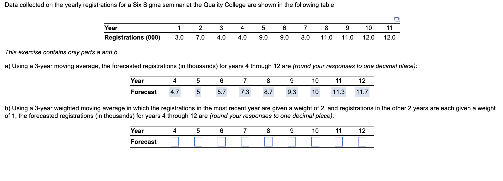 Solved This exercise contains only parts a and b. a) Using a | Chegg.com