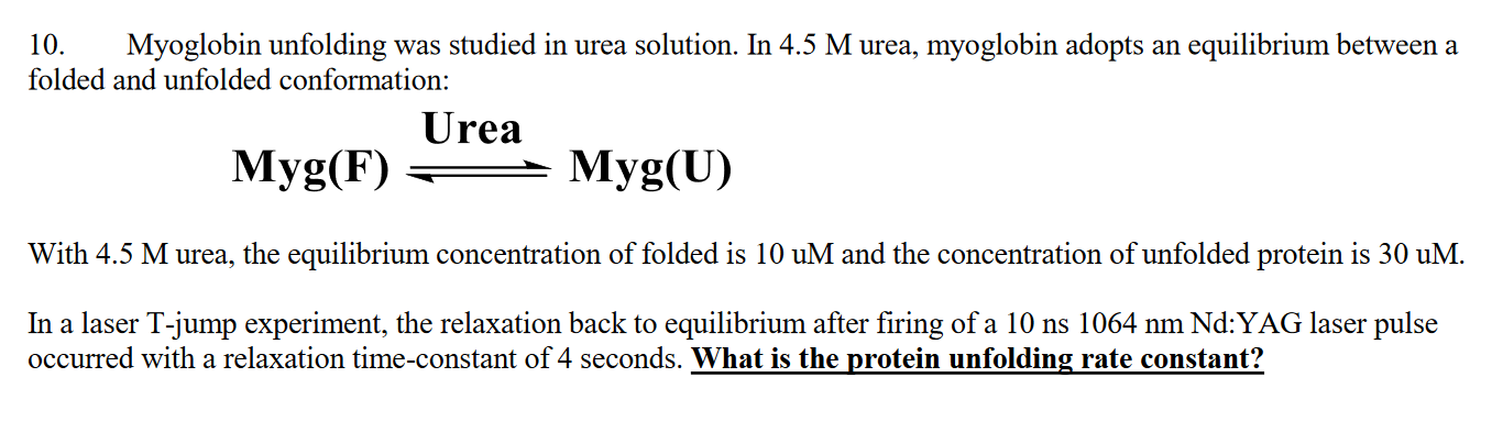 Solved 10. Myoglobin unfolding was studied in urea solution. | Chegg.com