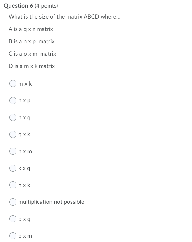 Solved Question 6 (4 points) What is the size of the matrix | Chegg.com