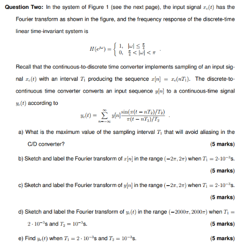 Solved Question Two: In the system of Figure 1 (see the next | Chegg.com