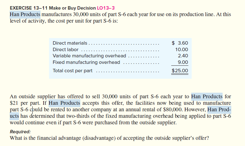 Solved EXERCISE 13-11 Make or Buy Decision LO13-3 Han | Chegg.com