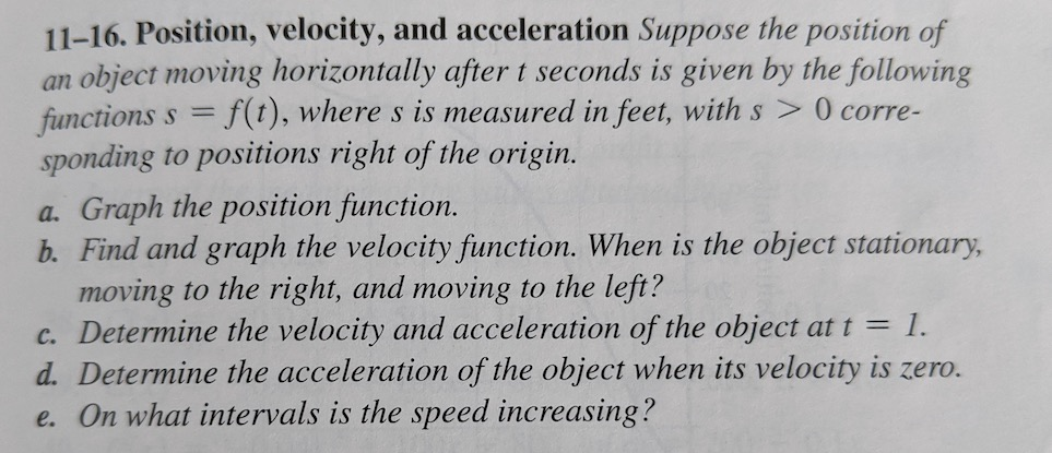 Solved 11-16. Position, velocity, and acceleration Suppose | Chegg.com