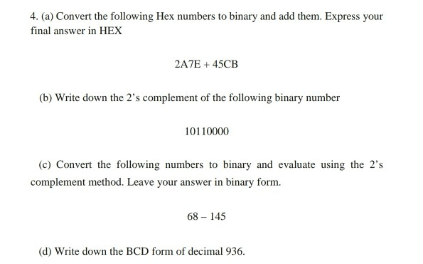 Solved 4. (a) Convert the following Hex numbers to binary | Chegg.com