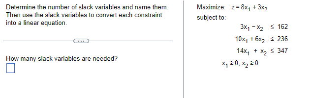 Solved Determine the number of slack variables and name | Chegg.com