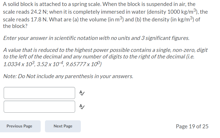 Solved A solid block is attached to a spring scale. When the | Chegg.com