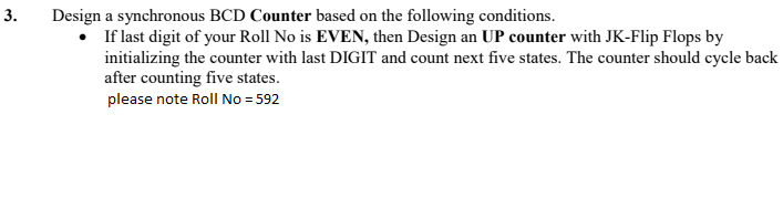 Solved 3. Design a synchronous BCD Counter based on the | Chegg.com