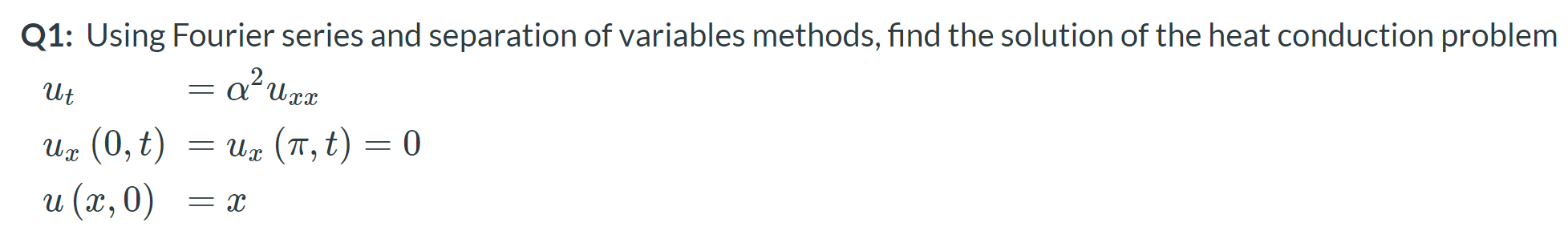 Solved Q1 Using Fourier Series And Separation Of Variables