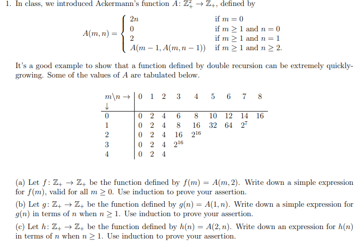 Solved (2n 1. In class, we introduced Ackermann's function | Chegg.com