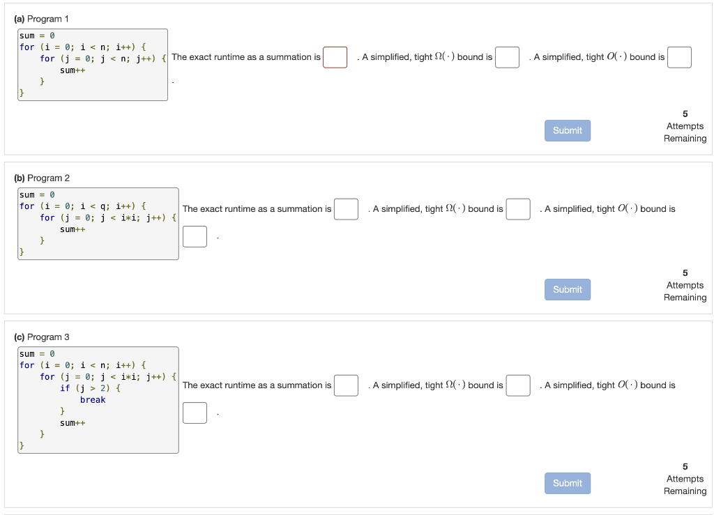 Solved (a) Program 1 sum = 0 for (i = 0; i 2) { The exact | Chegg.com
