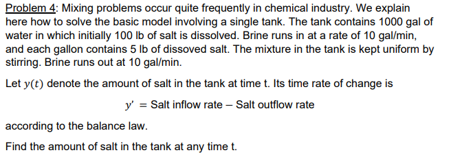 Solved Problem 4: Mixing problems occur quite frequently in | Chegg.com