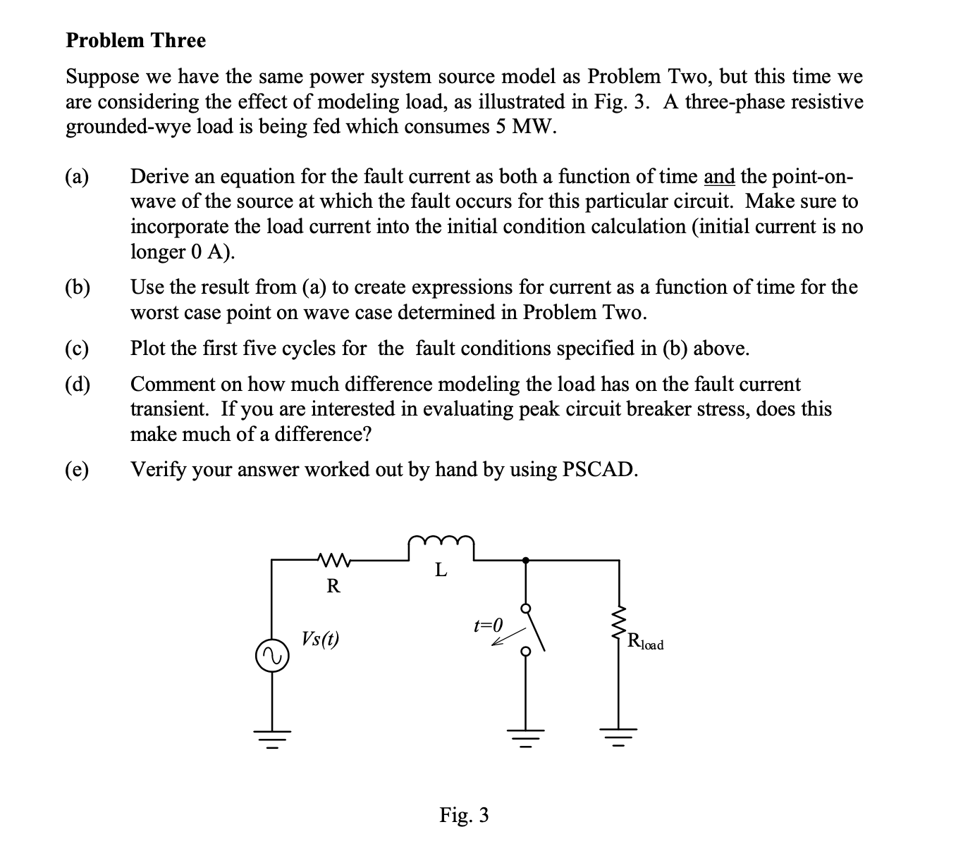 Problem Three Suppose we have the same power system | Chegg.com