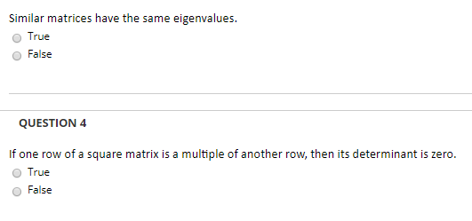 Solved Similar matrices have the same eigenvalues. True | Chegg.com