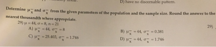 Solved D) have no discernable pattern. Determine μ- nearest | Chegg.com