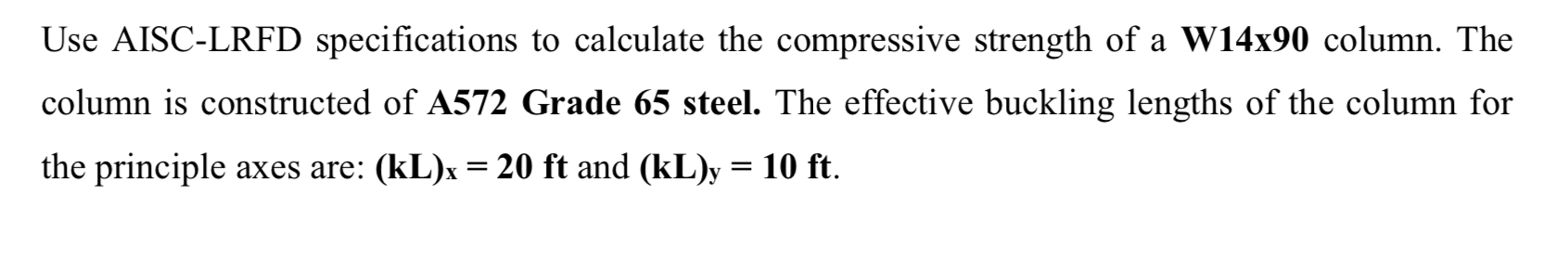 Solved Use AISC-LRFD specifications to calculate the | Chegg.com