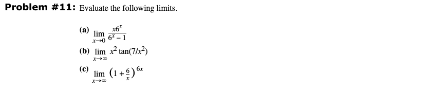 Solved Problem #11: Evaluate the following limits. (a) | Chegg.com