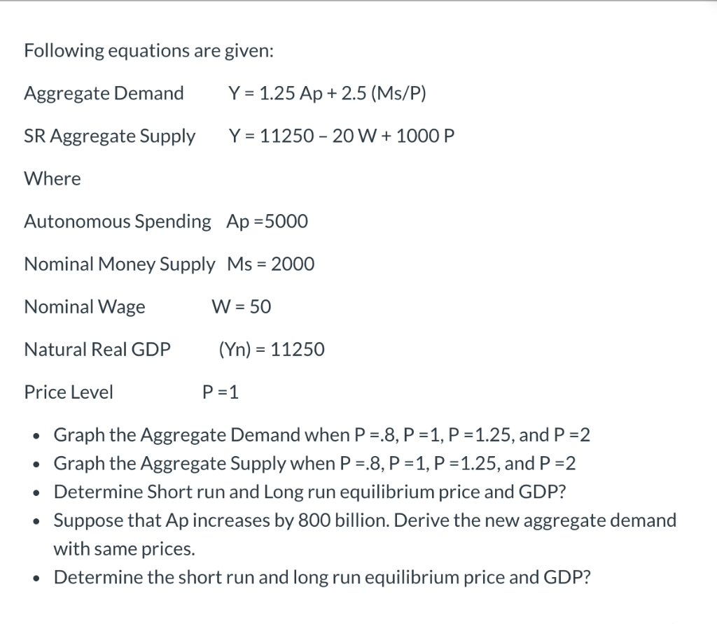 Solved Following equations are given: Aggregate Demand SR | Chegg.com